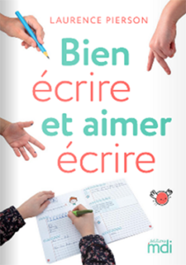 Un guide pour l’enseignement de l’écriture - Aimer écrire